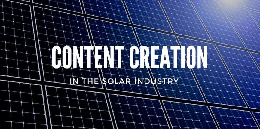 Content Generation 101 for Solar Companies